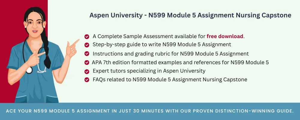 N599 Module 5 Assignment Nursing Capstone